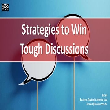 Strategies to Win Tough Discussions - Prof. Roberto Lico | PPT