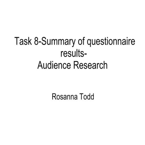 Task 8 summary of questionnaire results- | PPT