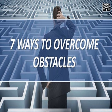 07 Ways to Overcome Obstacles | PPT