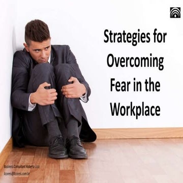 How to deal with fear inside our workplace! | PPTX