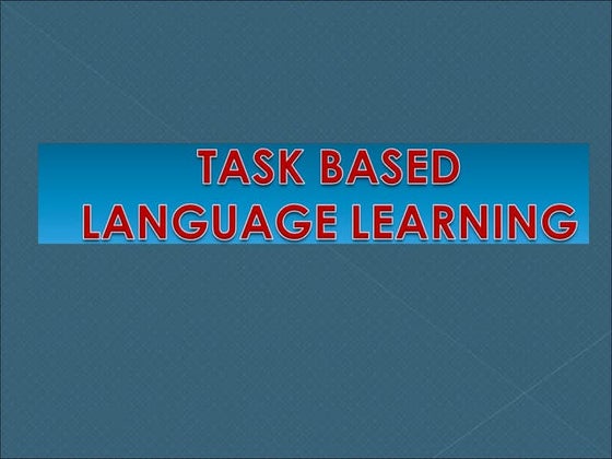 Task based learning | PPT