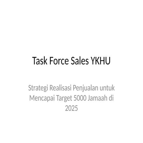 Taks Force Sales Yuk Kita Haji & Umroh Tahun 2025 | PPTX