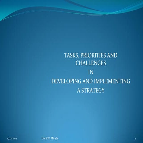 Tasks, priorities and challenges in developing and implementing a ...