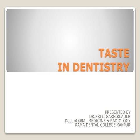 TASTE IN DENTISTRY | PPT