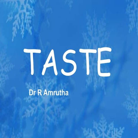 Comprehensive Overview of the Physiology of Taste and Gustatory ...