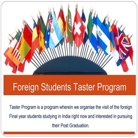 Taster program (visit of Foreign/ International Students) | PPT