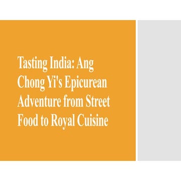 Tasting India - Ang Chong Yi's Epicurean Adventure from Street Food to ...