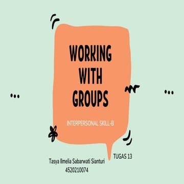 Working With Groups - Interpersonal Skill - Tasya Ilmelia Sabarwati Sianturi | PDF