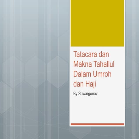 Tatacara dan makna tahallul dalam umroh dan haji | PPTX