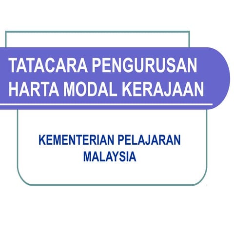 Tatacara Pengurusan Harta Modal | PPT