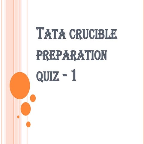 Tata Crucible Preparation Quiz 1 Answers Ppt