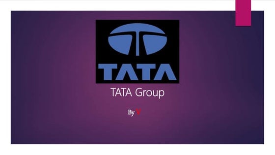 Tata Group /industries/ Ratan tata/history and present | PPTX ...