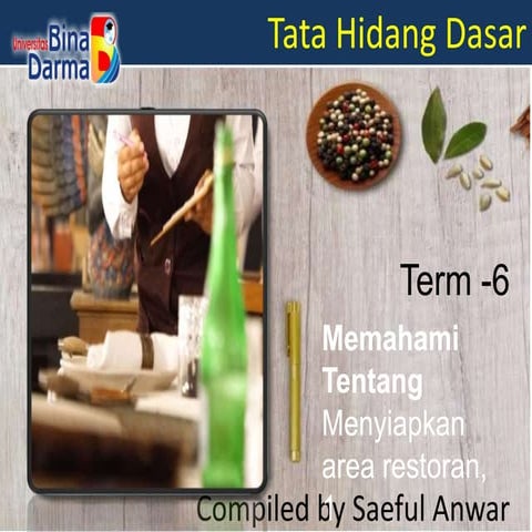 Tata Hidang Dasar Term 6 Menyiapkan area restoran, 1.pptx