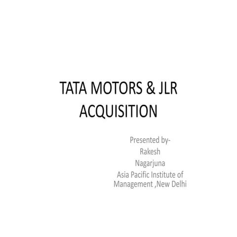 Tata Motors and JLR Acquisition | PPTX
