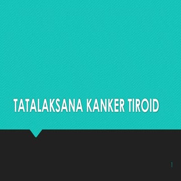 presentasi Tatalaksana Kanker Tiroid.pptx