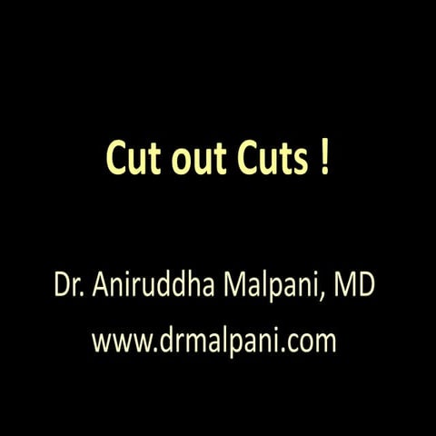 Cutting out cuts from medical practice | PPT
