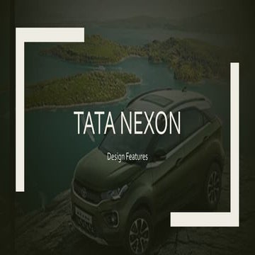 Tata Nexon Design Features | PPTX