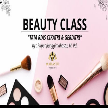 tata rias cikatri geriatri untuk jurusan kecantikan | PPTX