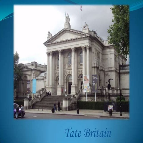 Tate britain | PPTX