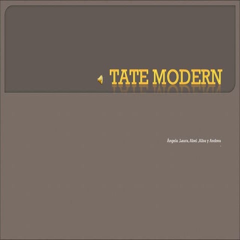 Tate Modern! | PPT