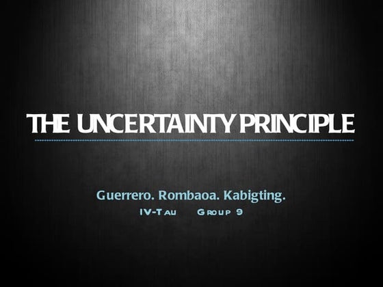 Heisenberg uncertainty principle | PPTX | Physics | Science