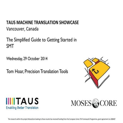 TAUS Machine Translation Showcase, The Simplified Guide to Getting ...