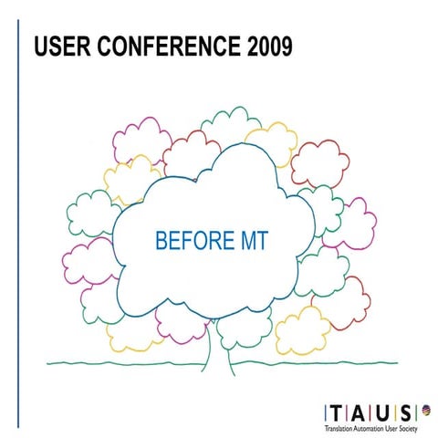 Taus User Conference 2009 Normalization Of Translation Memories Ppt