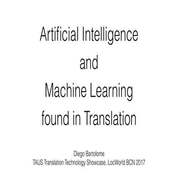 Artificial Intelligence and Machine Learning found in Translation | PPT