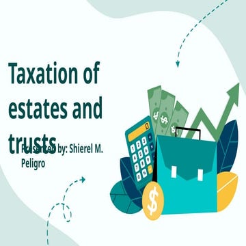 Taxation estates and trusts for TAX 1.pptx