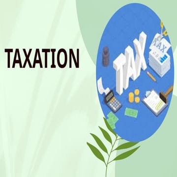 TAXATION, Types of taxes, calculation of income tax | PPTX