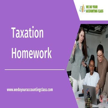 Taxation homework | PPT