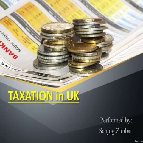 Taxation in uk | PPTX