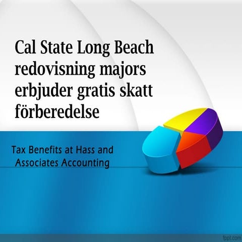 Tax Benefits at Hass and Associates Accounting: Cal State Long Beach ...