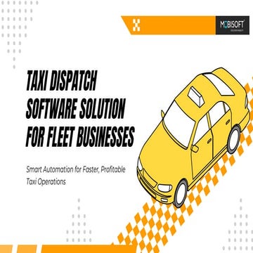 Taxi Booking Software : From Manual Dispatch To Automated | PPTX