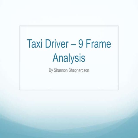 Taxi driver 9 frame analysis | PPTX