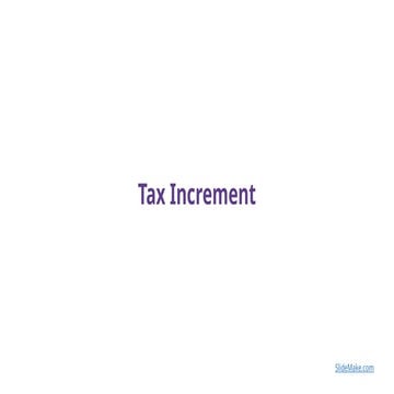 Tax Increment Financing slide shows.pptx