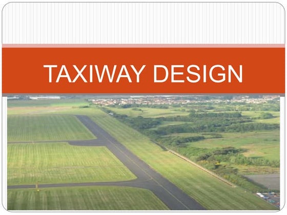 Chapter-2-taxiway-Design methods and examples | PPT