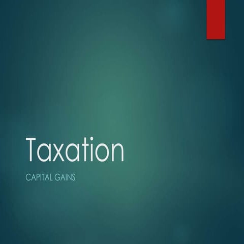 Capital Gain Taxation | PPTX