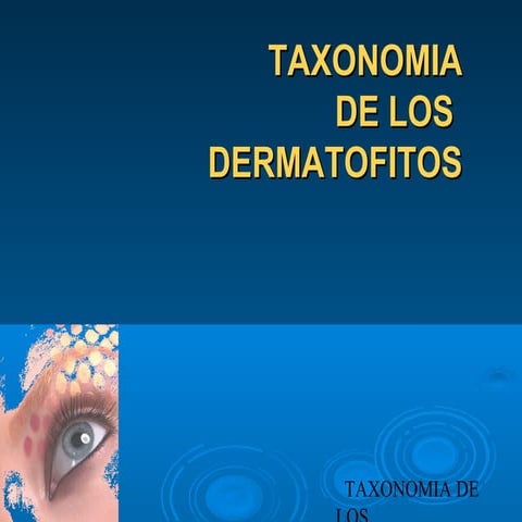 Taxonomia dermatofitos | PPT