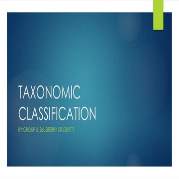 TAXONOMIC CLASSIFICATION IS VERY IMPORTANT.pptx