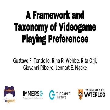 A Framework and Taxonomy of Videogame Playing Preferences (CHI PLAY 17 ...