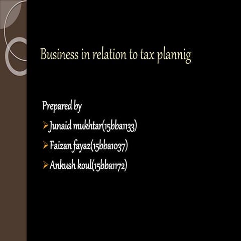 Tax planning _consideration_in_business | PPTX