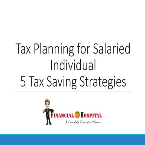 Tax planning for salaried individual | PPTX