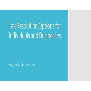 IRS-Tax Resolution Options for Individuals and Businesses | PPT