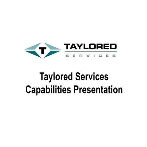 Taylored Services Capabilities 2012 | PPTX | Logistics and Transportation Industry | Industries