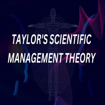 Taylor's Scientific Management Theory | PPTX