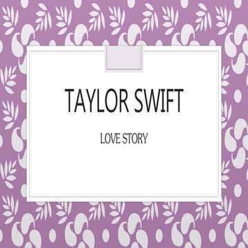 Taylor swift love story | PPTX