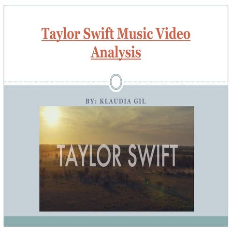 Taylor Swift Music Video Analysis | PPT