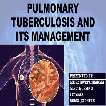 Pulmonary tuberculosis and its management | PPTX