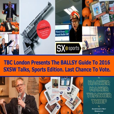 TBC London Ballsy Guide To SXSW 2016 Talks - Sports Edition | PPT